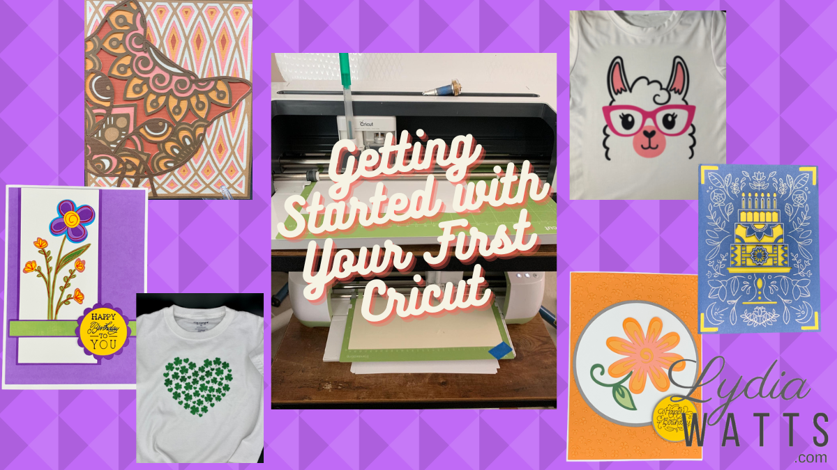 Getting Started with Your First Cricut • Lydia Watts